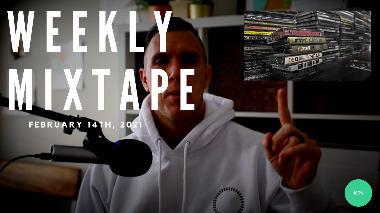 Weekly Mixtape For February 14th, 2021 - All About Your Benjamins™