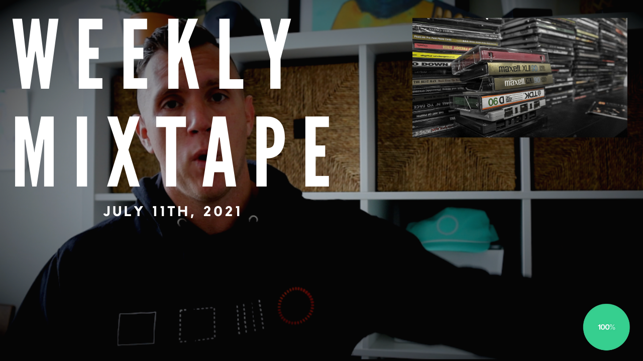 Weekly Mixtape For July 11th, 2021 - All About Your Benjamins™