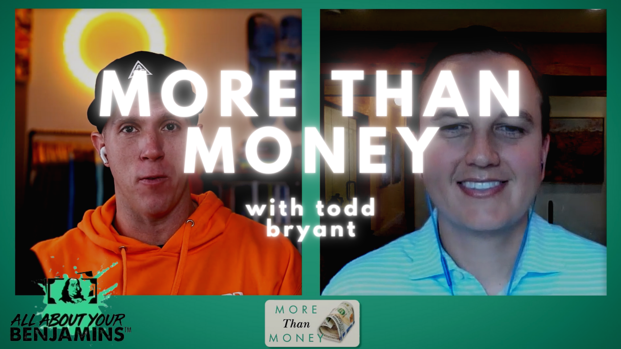 A Change Of Retirement Plans with Todd Bryant, CFP®, ChFC®, CLU®, AIF® | More Than Money - All ...