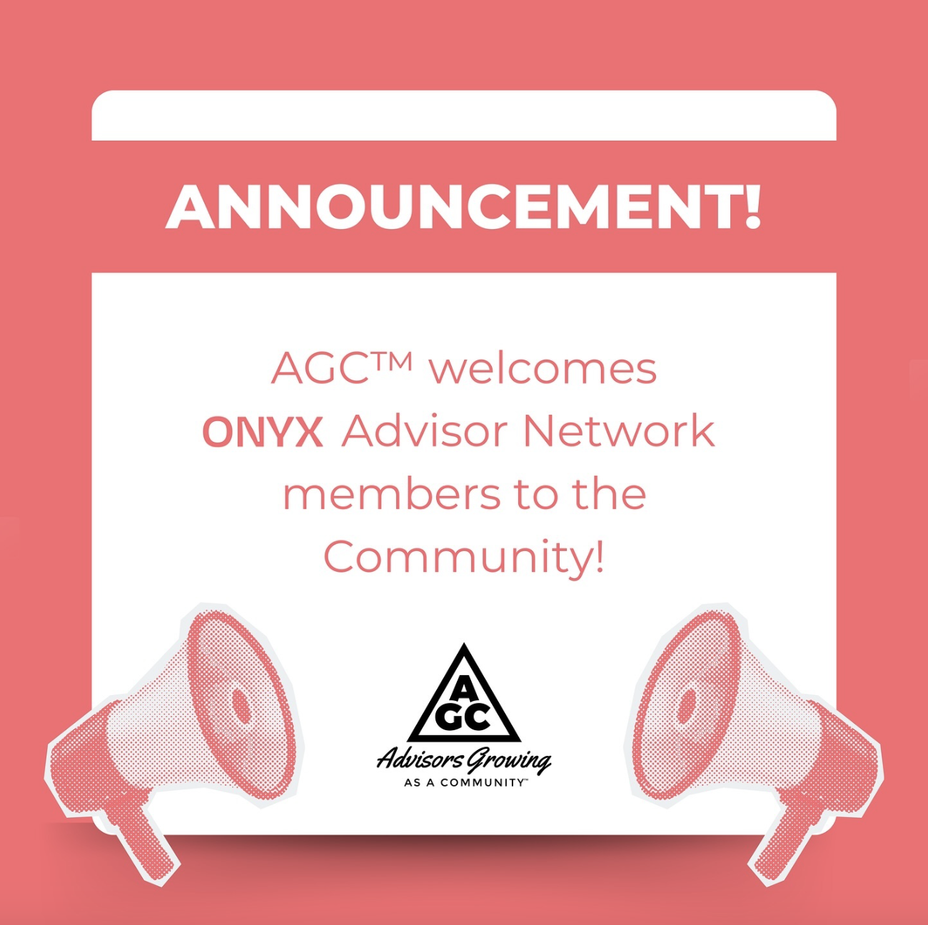 The AGC™ Welcomes The ONYX Advisor Network - All About Your Benjamins™